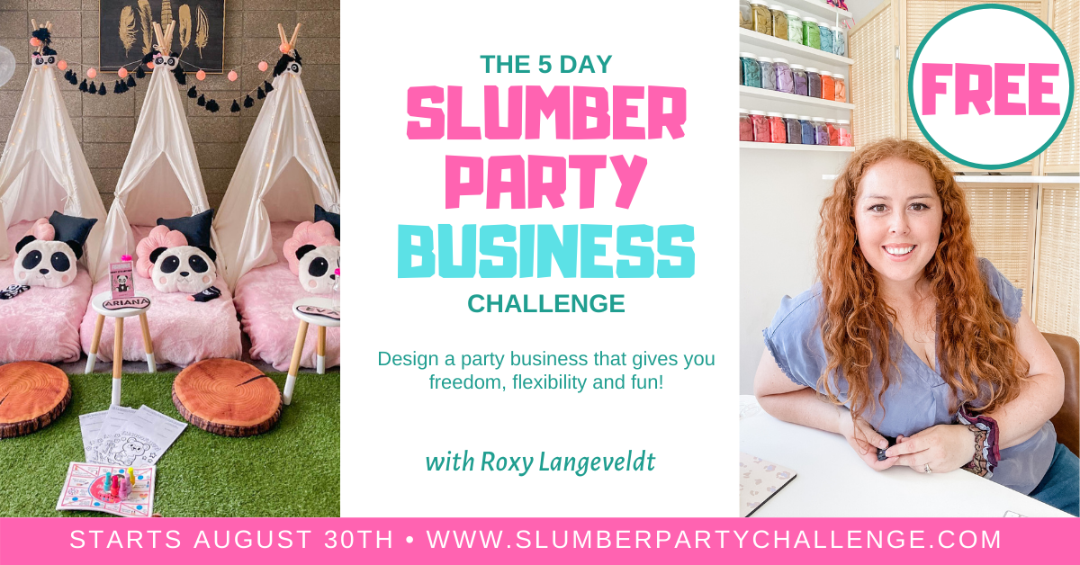 The 5-Day Slumber Party Business Challenge